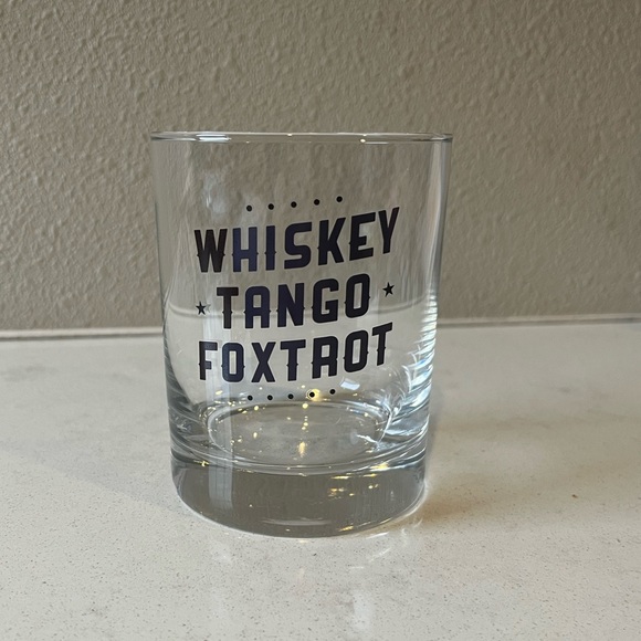 Dining | Whiskey Tango Foxtrot Glass | Poshmark